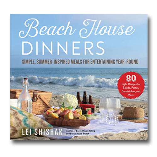 Beach House Dinners: Simple, Summer-Inspired Meals for Entertaining ...