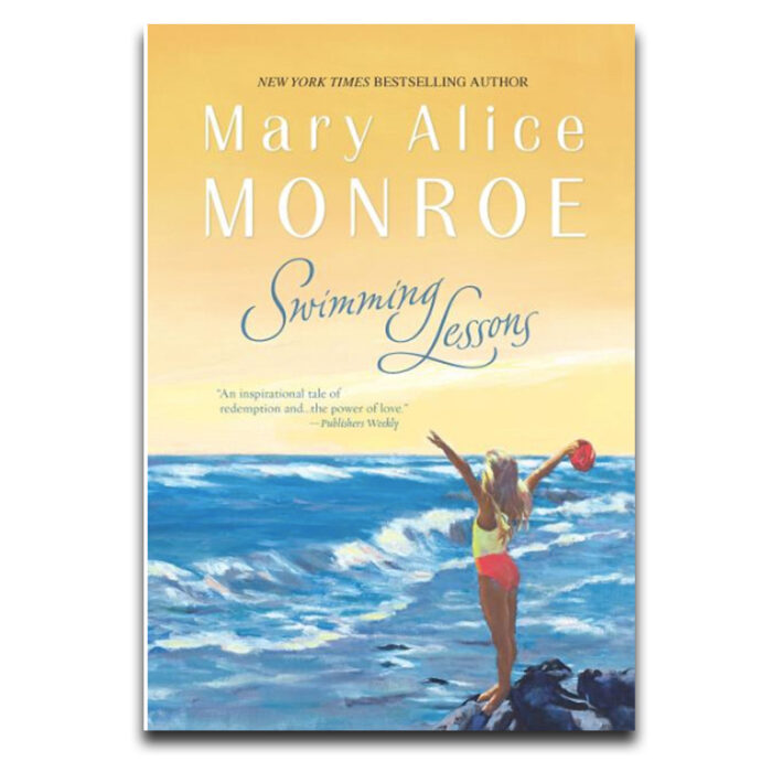 Swimming Lessons by Mary Alice Monroe - Islands Art & Bookstore